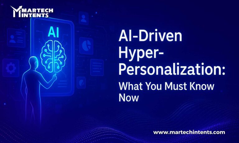 AI-Driven Hyper-Personalization: What You Must Know Now