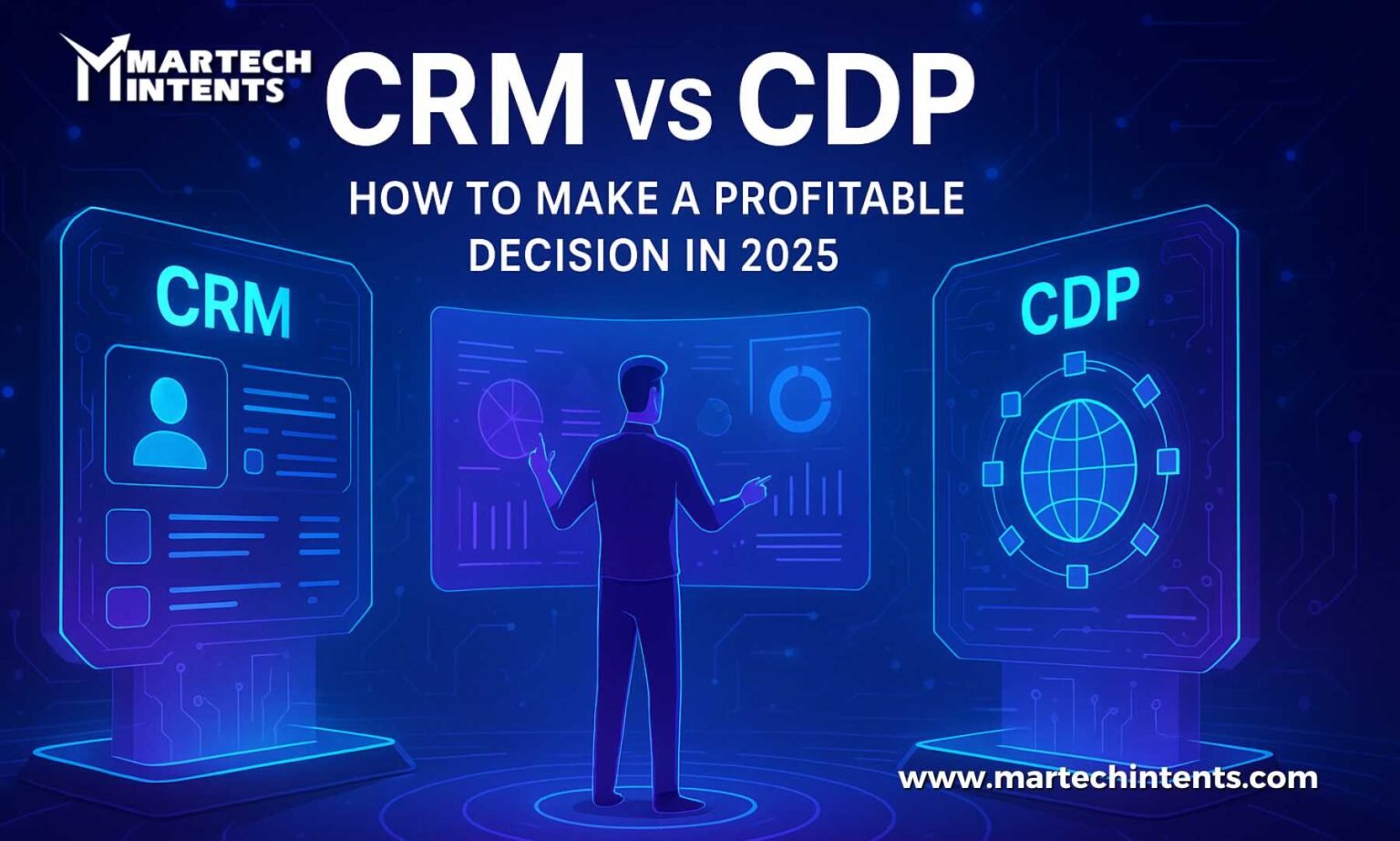 CRM vs CDP: Profitable Decision-Making Guide 2025
