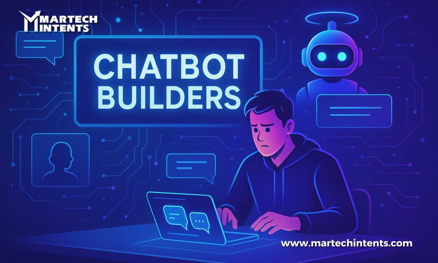 Chatbot Builders: Struggling with Bots? Try These Now