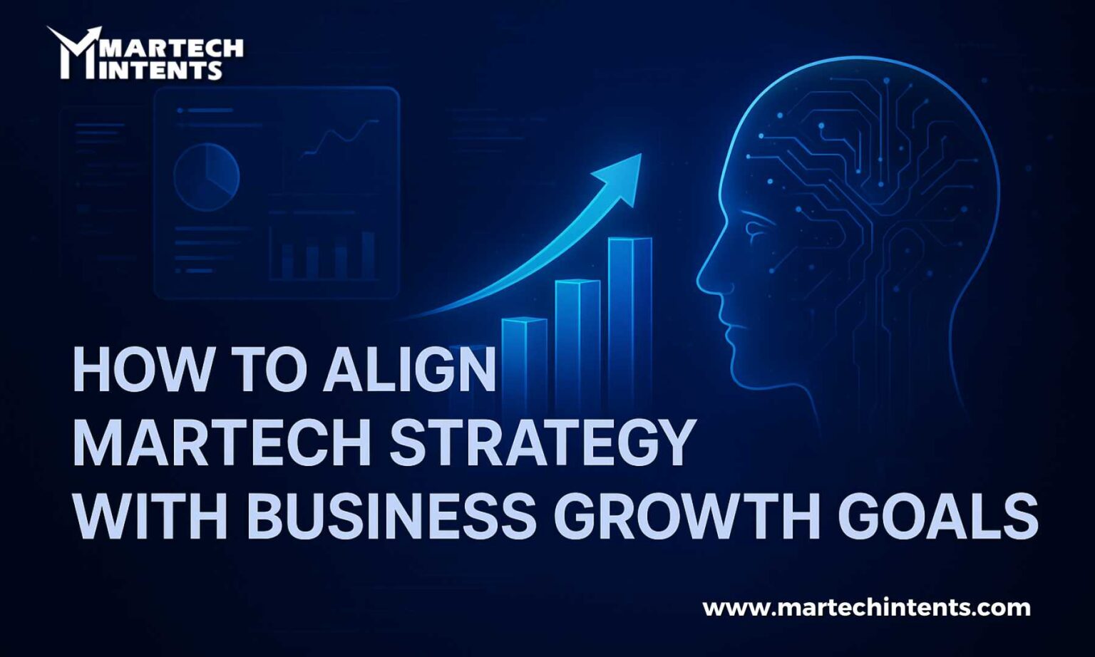 Martech Strategy: Driving Business Growth Goals