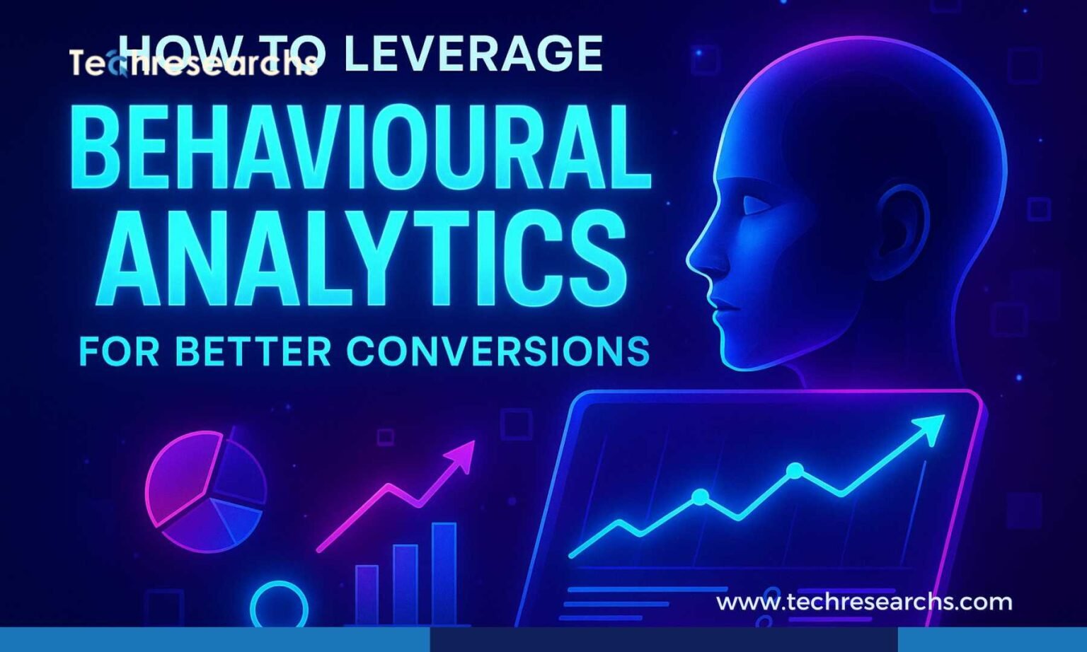 Behavioural Analytics: Boost Conversions Effectively